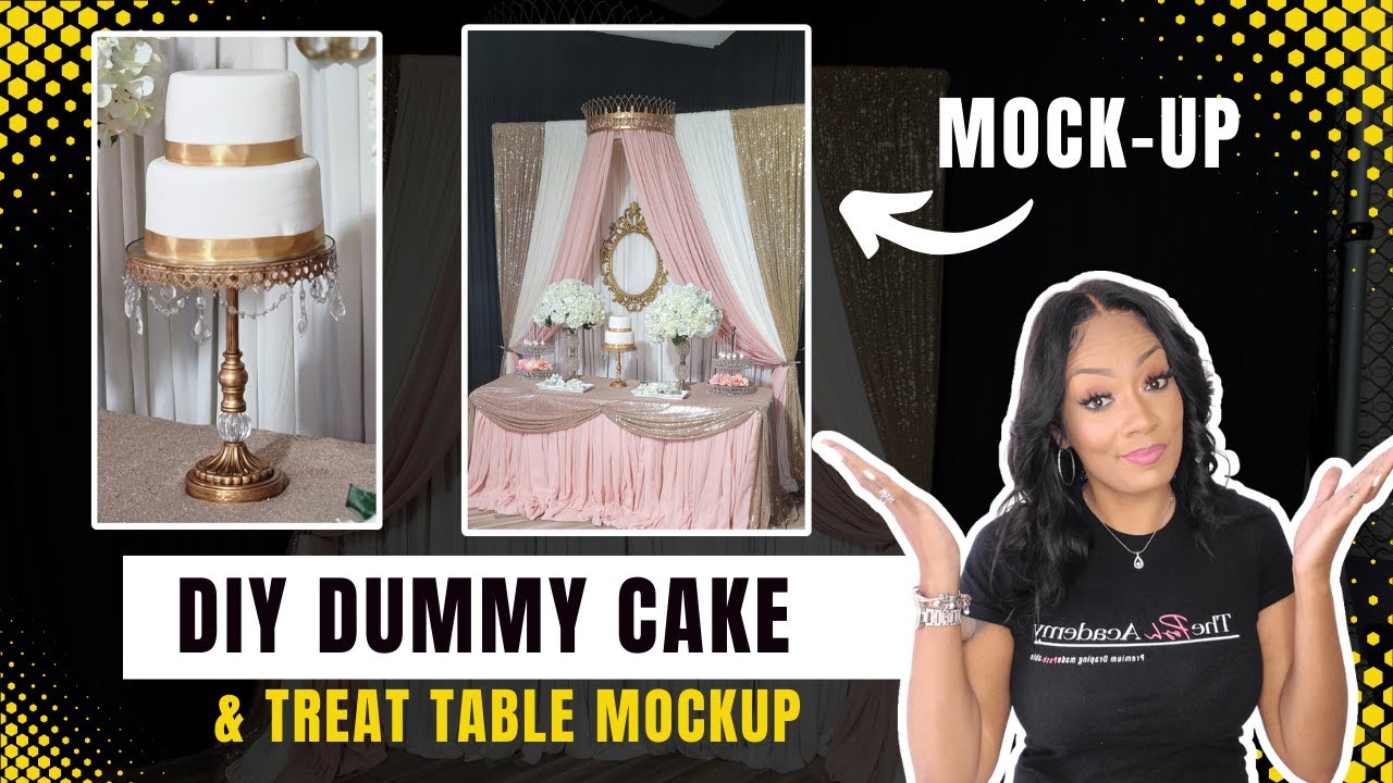 DIY Dummy Cake & TREAT TABLE Mockup For Beginners - YouTube