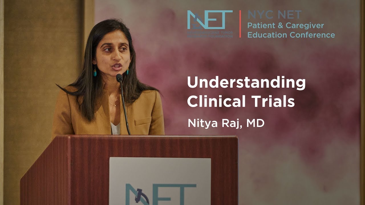 Understanding Clinical Trials, Nitya Raj, MD, Memorial Sloan Kettering ...