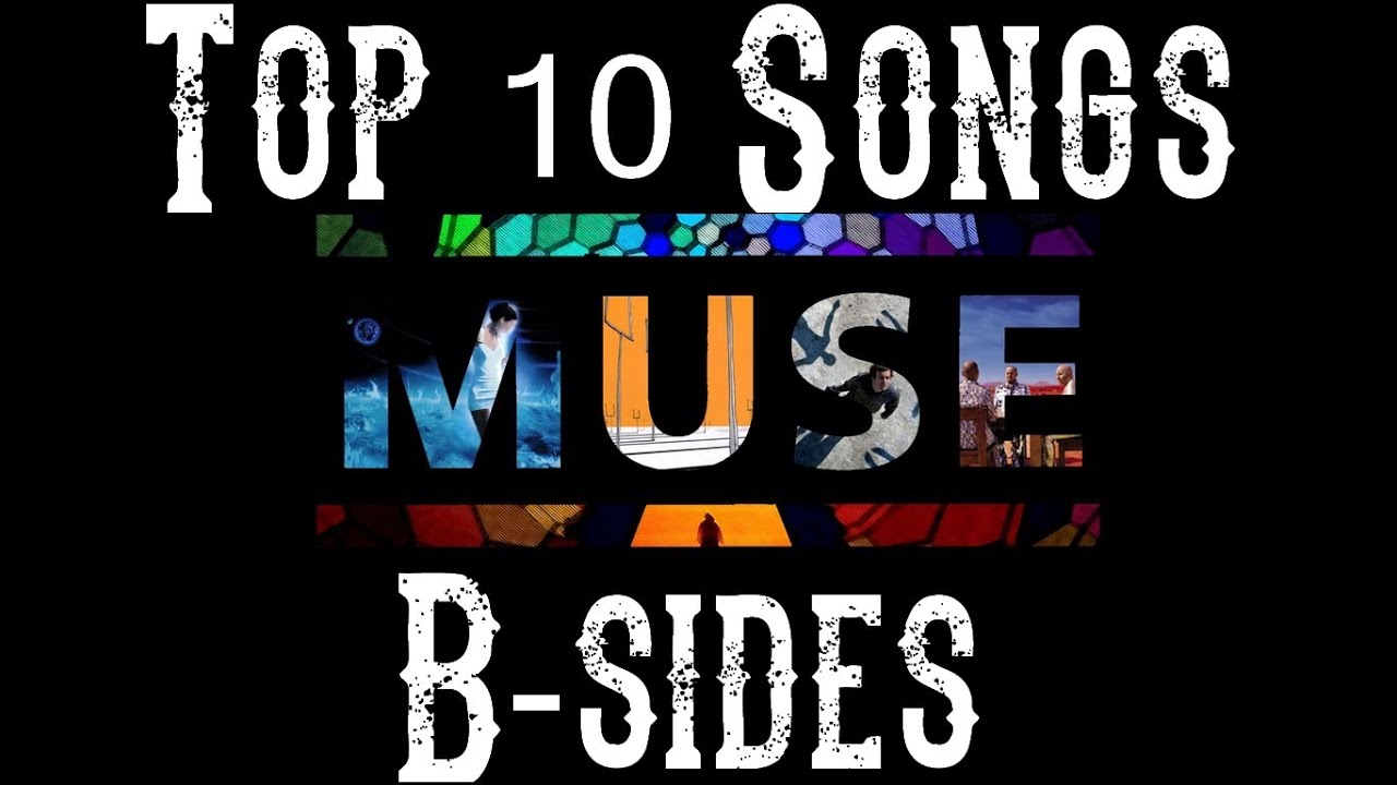 Muse top 10 songs [B-sides] - YouTube