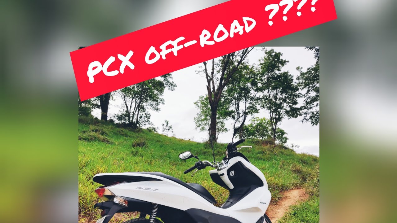 Honda PCX Off-road??!!! - YouTube
