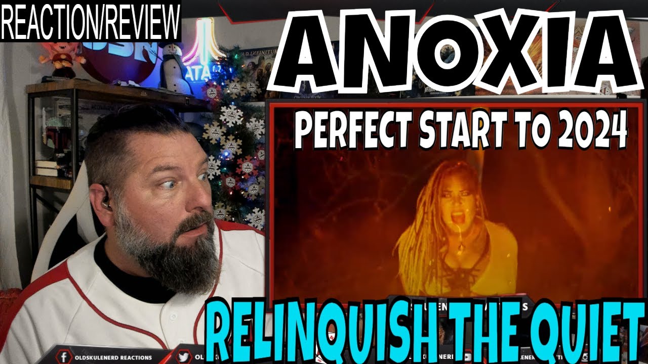 ANOXIA - Relinquish The Quiet | FIRST OLDSKULENERD REACTION OF 2024 ...