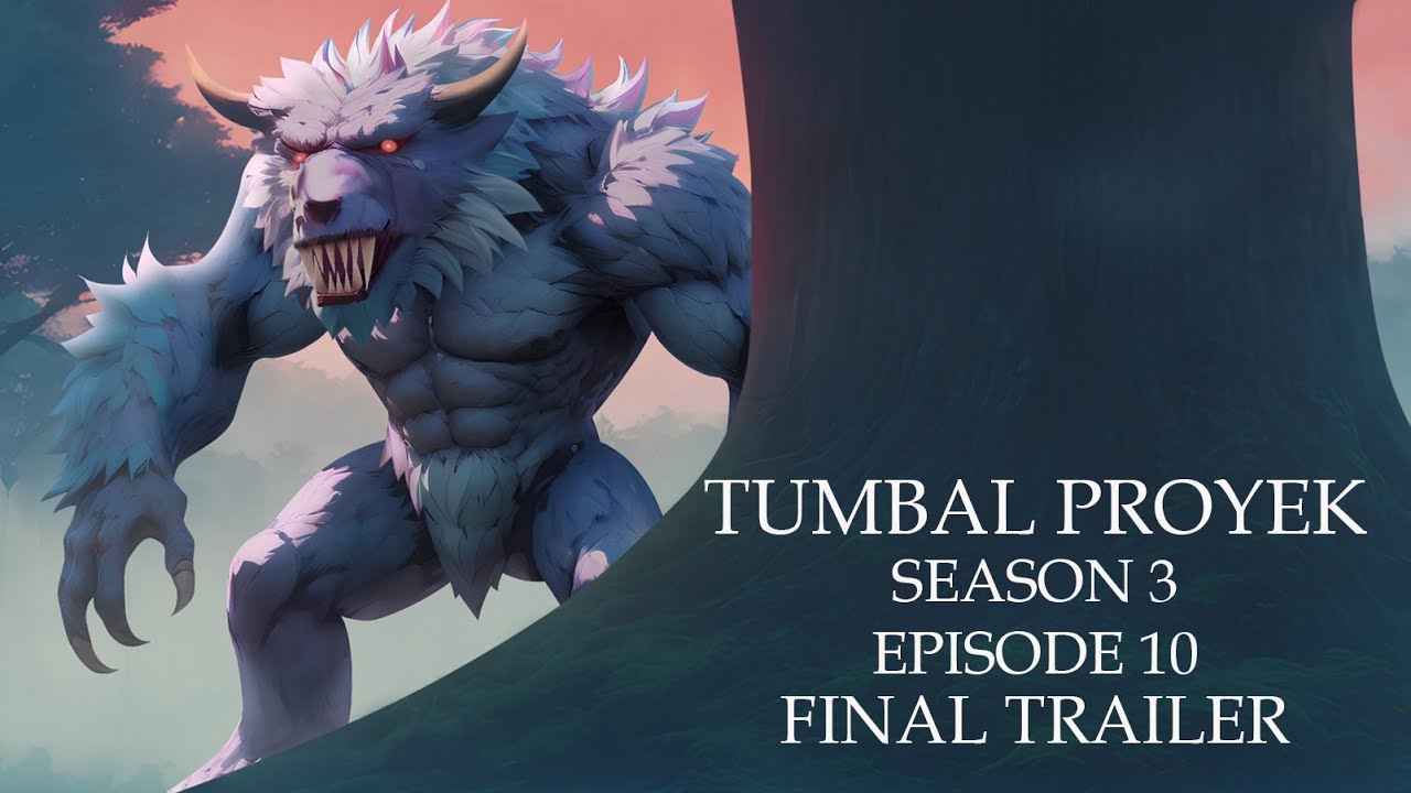 Final Trailer | Tumbal Proyek Season 3 Episode 10 | End Of The Story ...