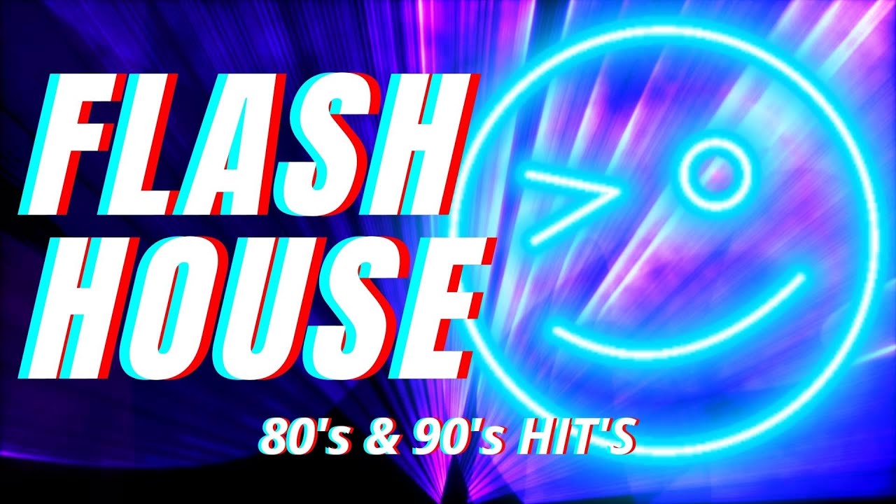 FLASH HOUSE Vol. 02 | 80's & 90's HIT'S | Information Society, Red Flag ...