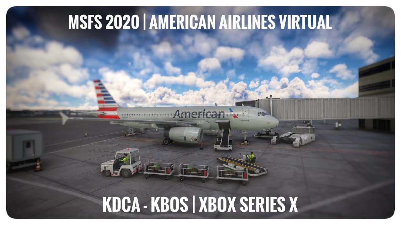 MSFS 2020 | KDCA - KBOS | American Airlines Virtual | LVFR A320 | Xbox ...