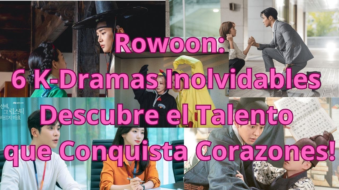 "Descubre los 6 Mejores K-Dramas de Rowoon: ¡Una Experiencia ...