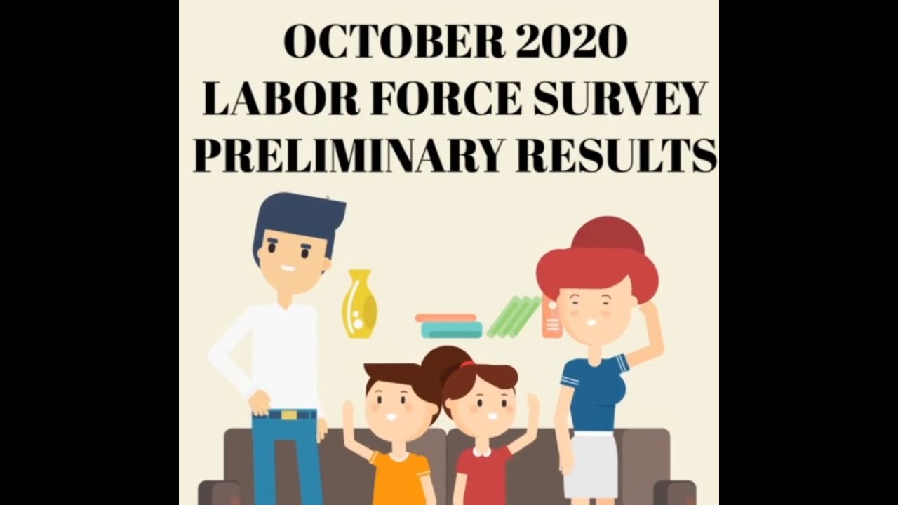 October 2020 Labor Force Survey (Preliminary Results) - YouTube