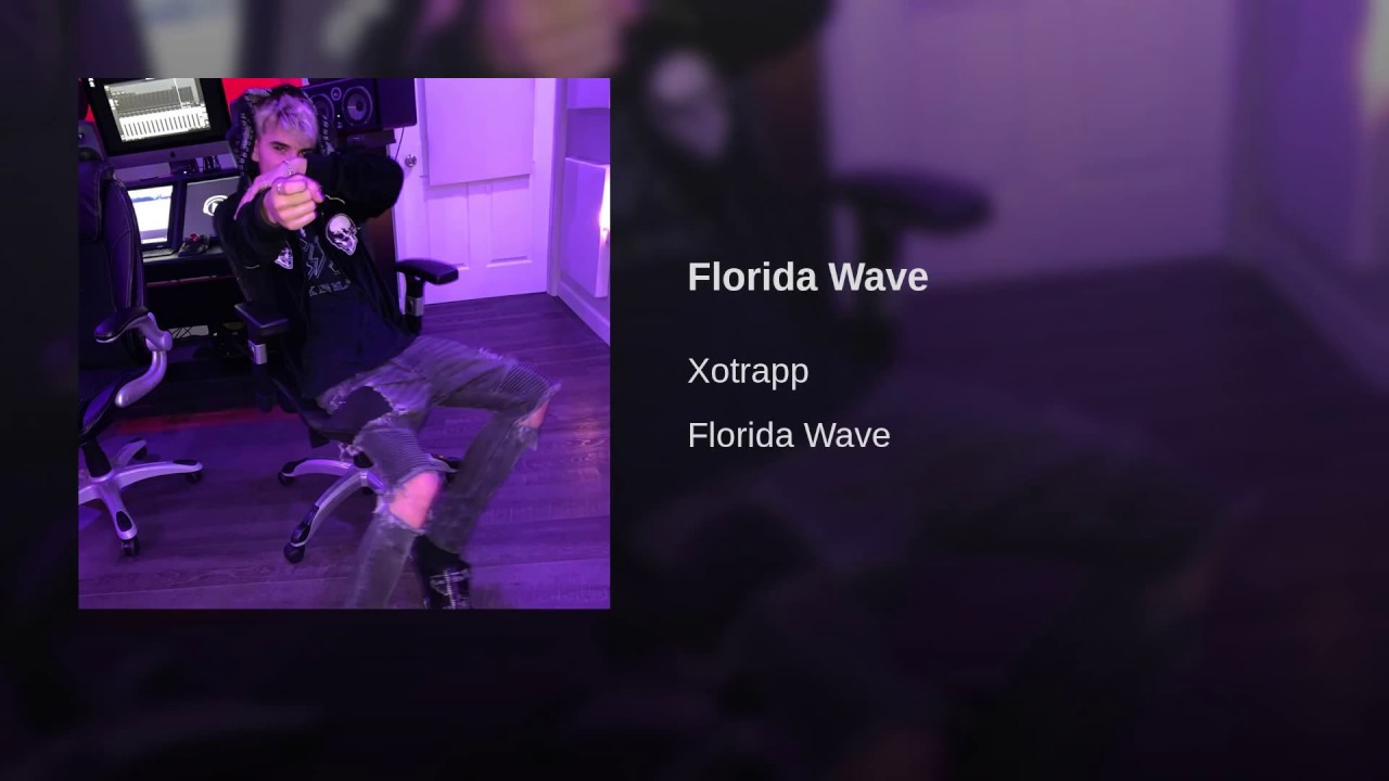 XOTRAPP - FLORIDA WAVE [OFFICIAL AUDIO] - YouTube