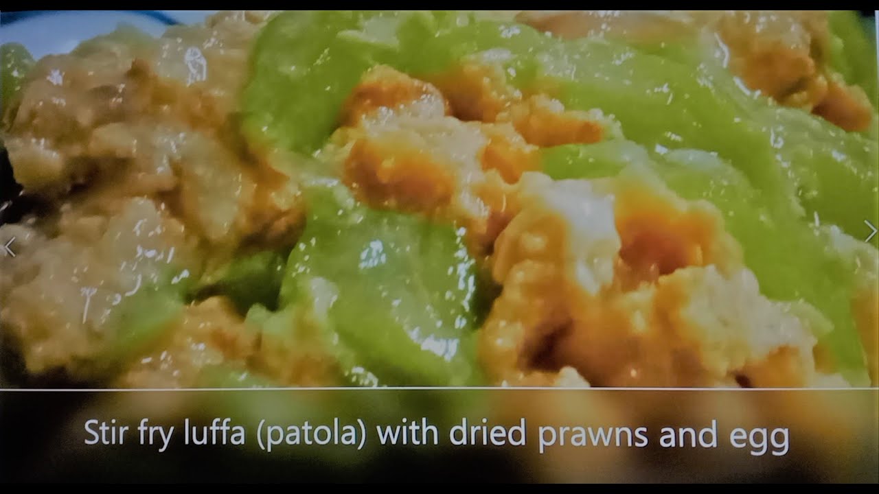 How to Cook Luffa (Patola) with Dried Prawns and Egg | Esmeralda ...