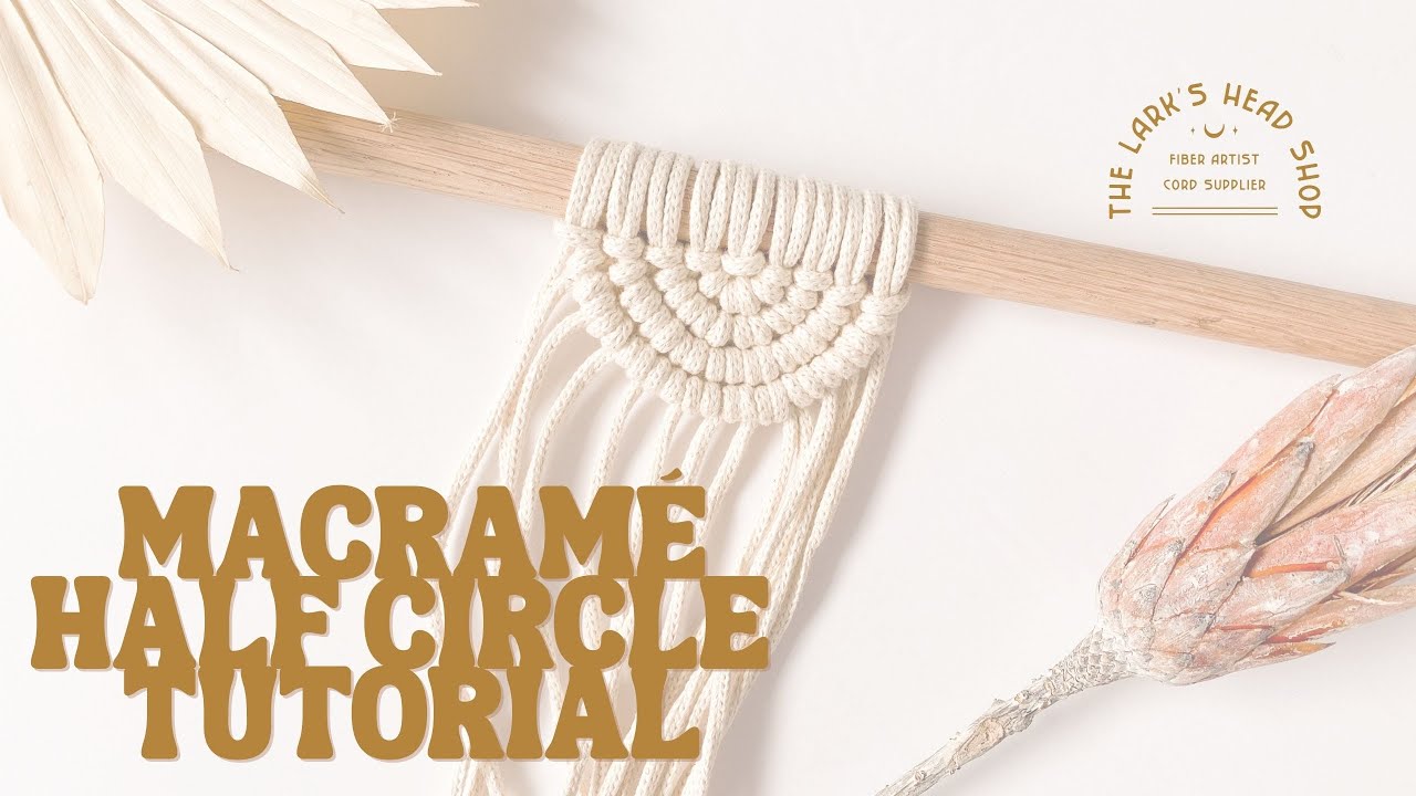 Half Circle Macrame Tutorial - YouTube