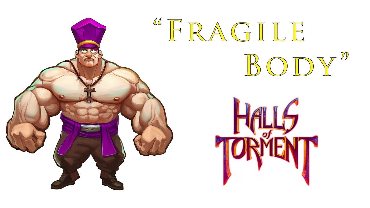 "Fragile Body" THE CHURCH COMETH: Halls of Torment Challenge Run - YouTube
