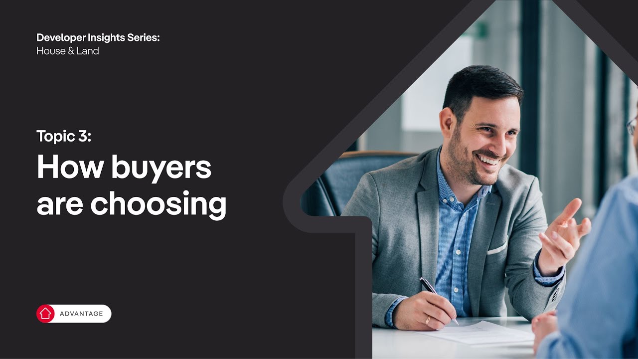 Developer Insights Series: How buyers are choosing (House & Land) - YouTube