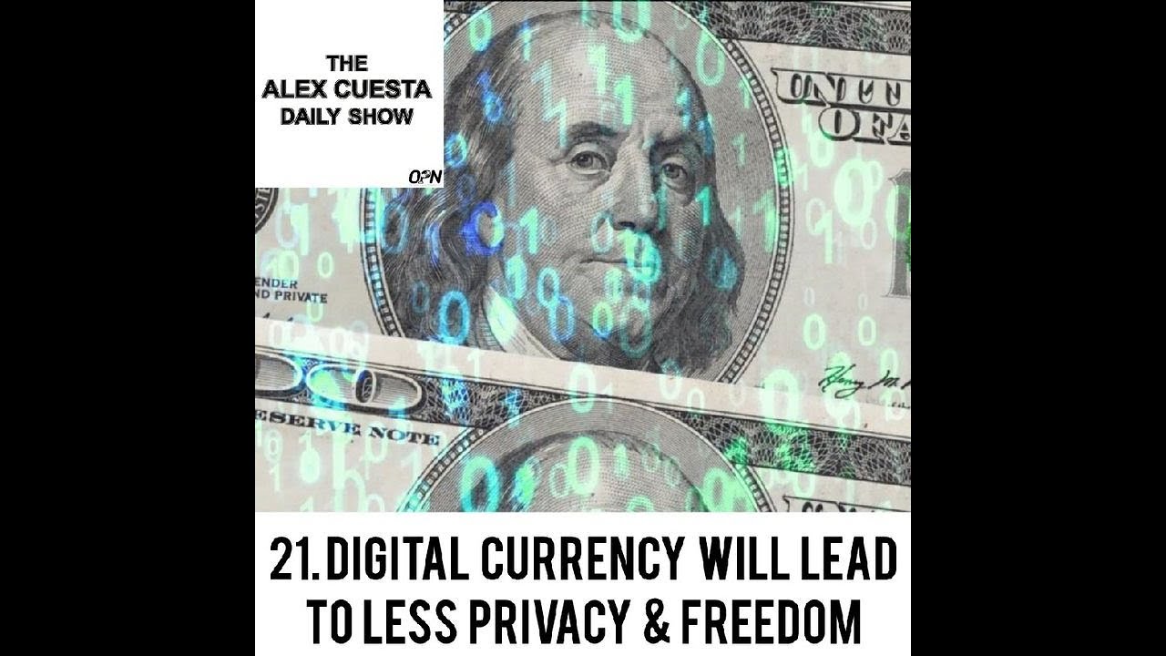 [Daily Show] 21. Digital Currency Will Lead to Less Privacy & Freedom ...