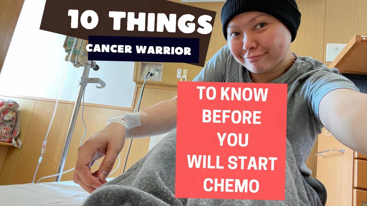 10 THINGS I WISH I KNEW BEFORE STARTING CHEMOTHERAPY #chemotherapy # ...