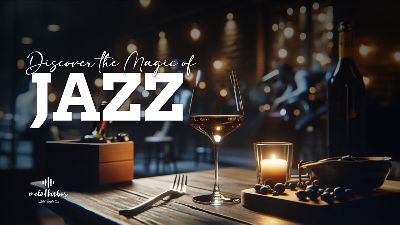 The Magic of Jazz | 3 Hours of Slow Jazz Music for Work, Study and ...
