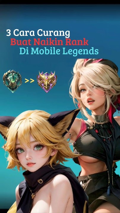 3 Cara Curang Menaikkan Rank Mobile Legends - YouTube