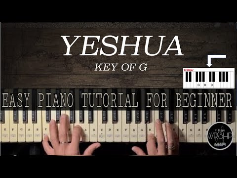 How to play YESHUA Easy Piano Tutorial For Beginners Key of G - YouTube