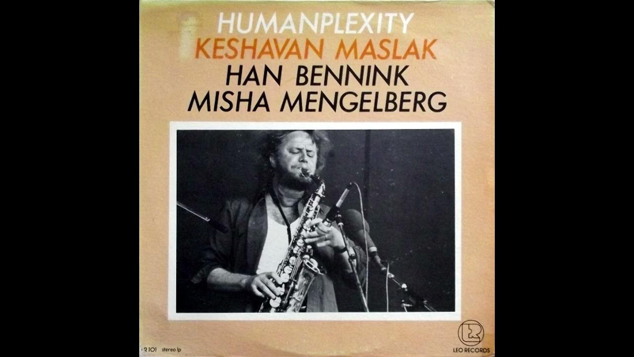 Keshavan Maslak (with Han Bennink and Misha Mengelberg) - Humanplexity (1980) - YouTube