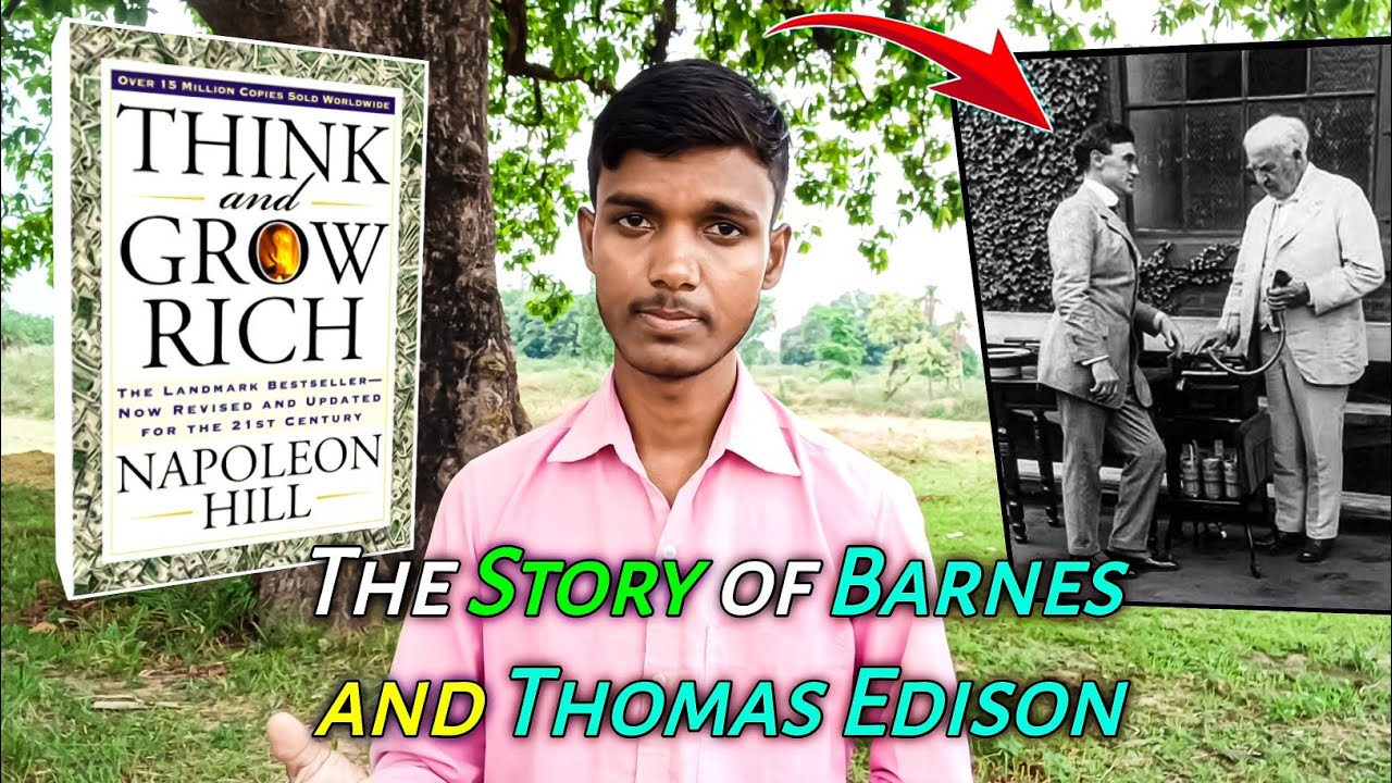 The Story of Barnes and Thomas Edison | Think and Grow Rich Book ...