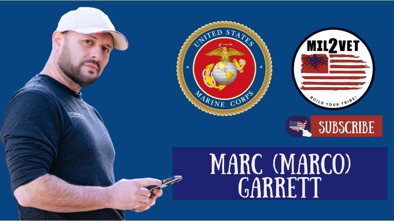 Marc Garrett | Mil2Vet Veteran Podcast | USMC Veteran - YouTube