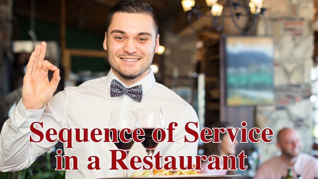 रेस्टोरेंट में Sequence of Service क्या है ? जानें Steps of Service in ...