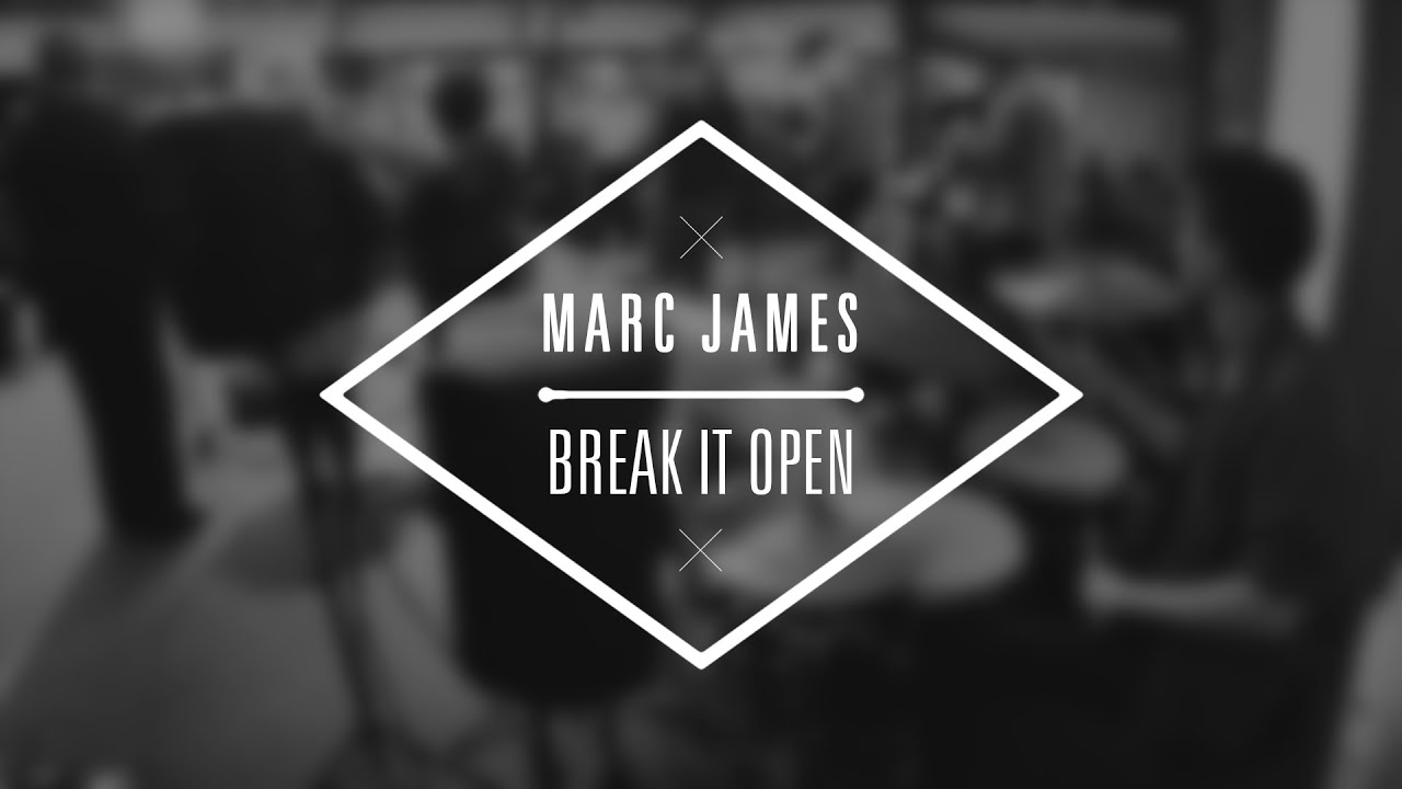 Marc James - Break It Open (Live) // Simon Treasure - YouTube