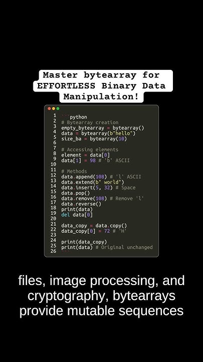 Master bytearray for EFFORTLESS Binary Data Manipulation! # ...