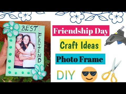 DIY-Friendship Day Gift ideas 😱||Cute Craft Idea's "Photo Frame"Best ...