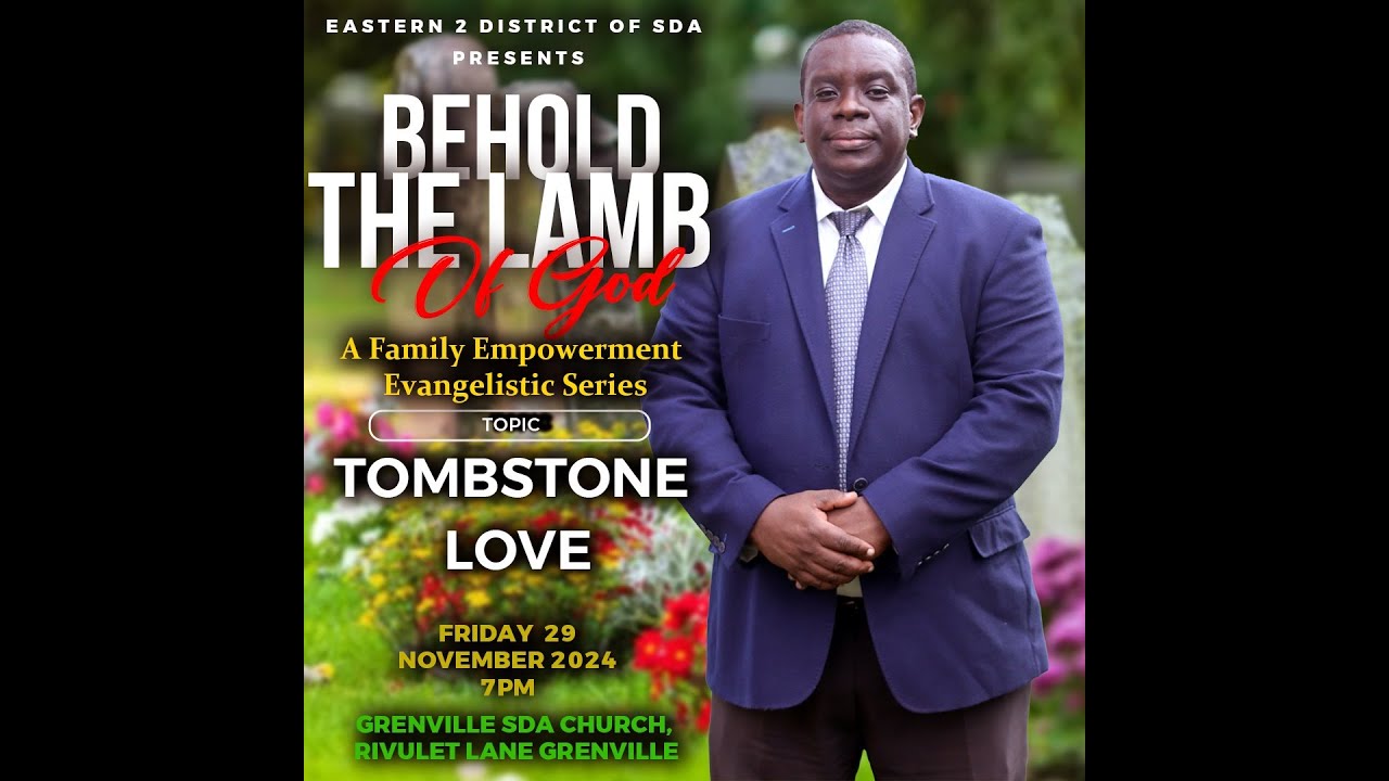 A Family Empowerment Evangelistic Series || Tombstone Love || November ...