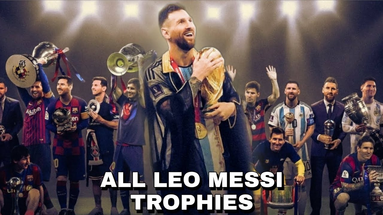 LIONEL MESSI ALL 42 TROPHIES EVER🏆🥇 - YouTube