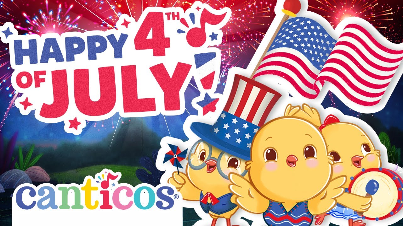 Happy 4th of July! | Independence day | Songs for Kids | Canticos #kids ...
