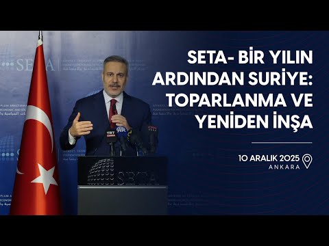 SETA - Bir Yılın Ardından Suriye: Toparlanma ve Yeniden İnşa | 10 Aralık 2025