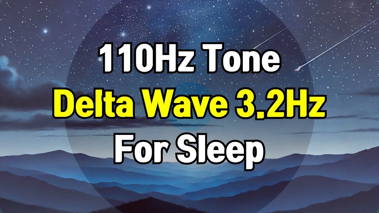 3.2Hz Delta Wave - 110Hz Tone, Binaural Beats For Sleeping - YouTube