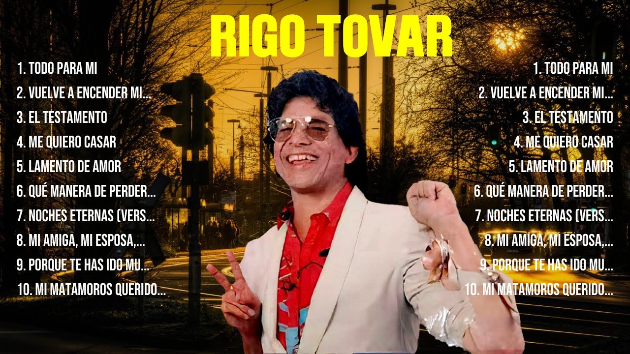 Rigo Tovar ~ 10 Grandes Exitos, Mejores Éxitos, Mejores Canciones - YouTube
