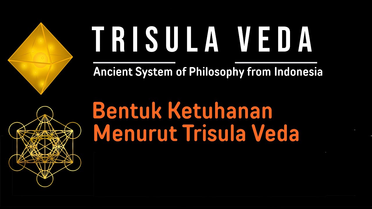 02. Geometri Ketuhanan dalam Kitab Trisula Veda - YouTube