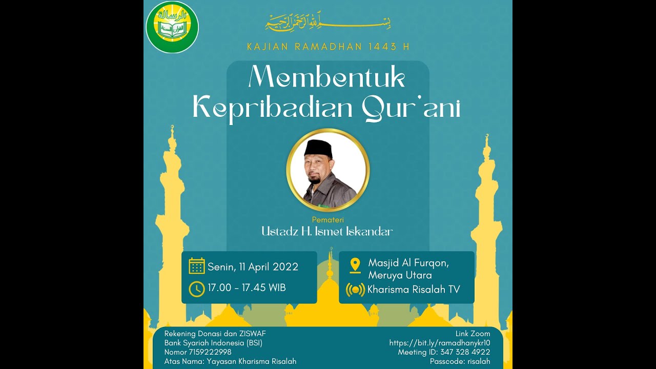 MEMBENTUK KEPRIBADIAN QUR'ANI ⎮ Ust. Ismet Iskandar ⎮Kajian Ramadhan ...