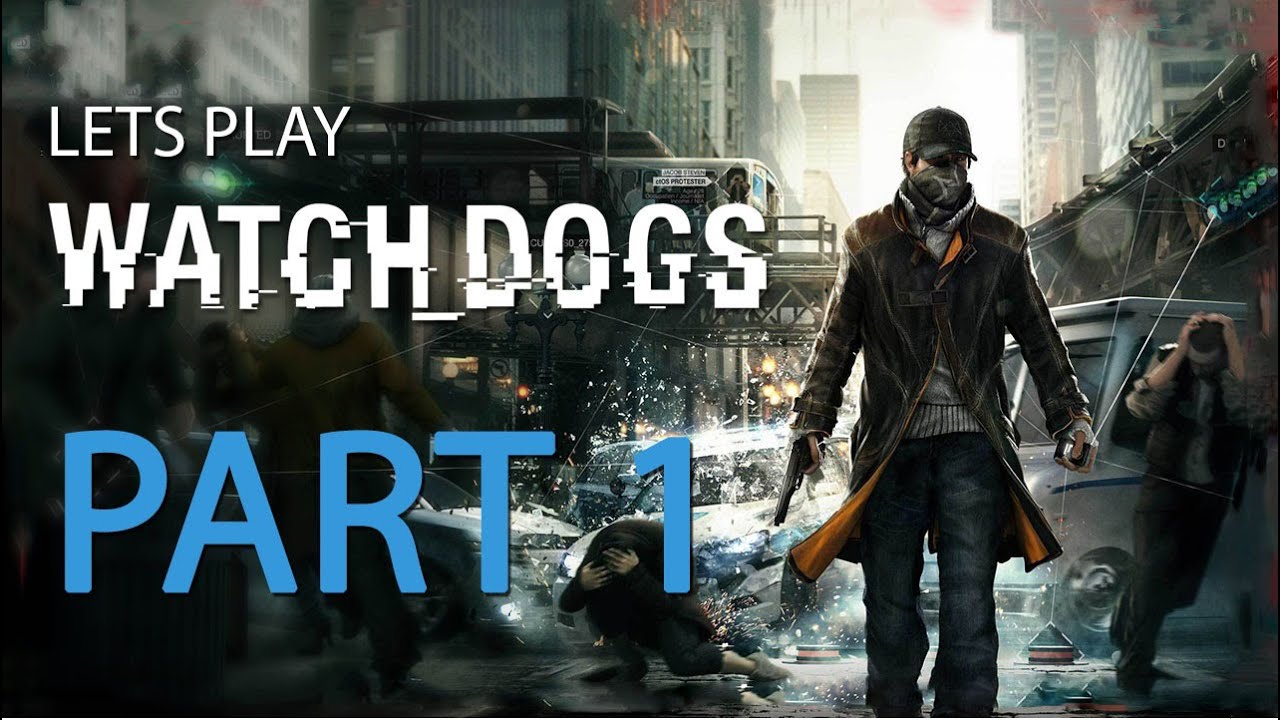 Watch Dogs Walkthrough Part 1 (PC Gameplay) "lets - YouTube