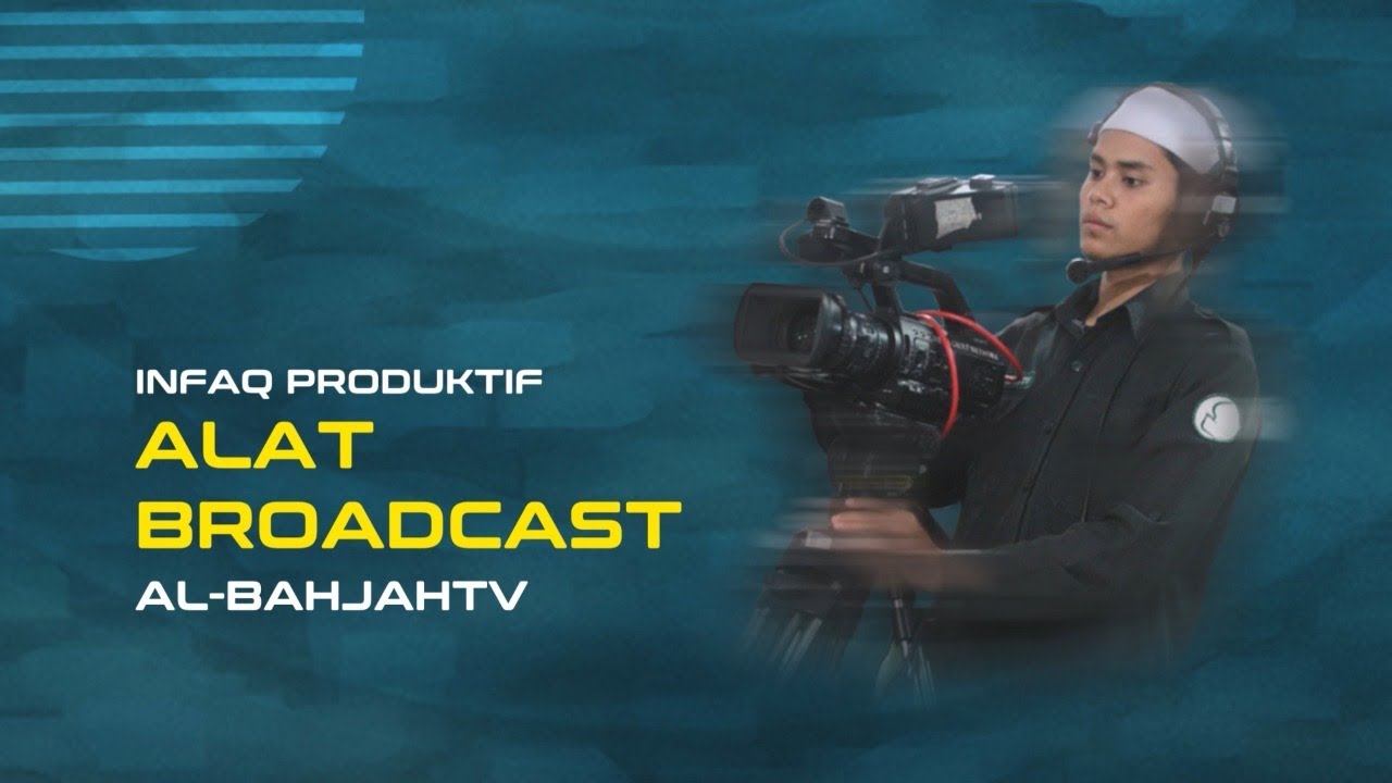 INFAQ ALAT BROADCAST AL BAHJAH TV - YouTube