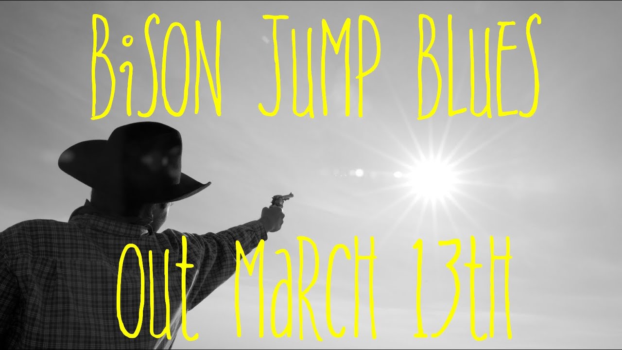 Bison Jump Blues - Trailer - YouTube
