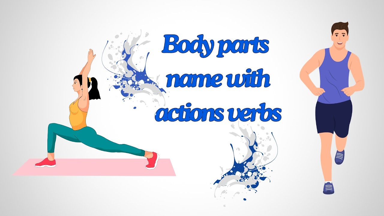 Body parts name with actions verbs | English Today - YouTube
