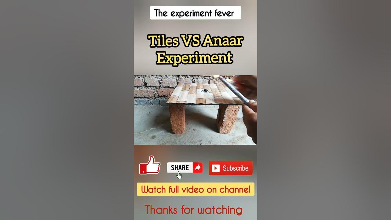 Tiles VS Anaar Experiment 🔥 #shorts #youtubeshorts #theexperimentfever - YouTube