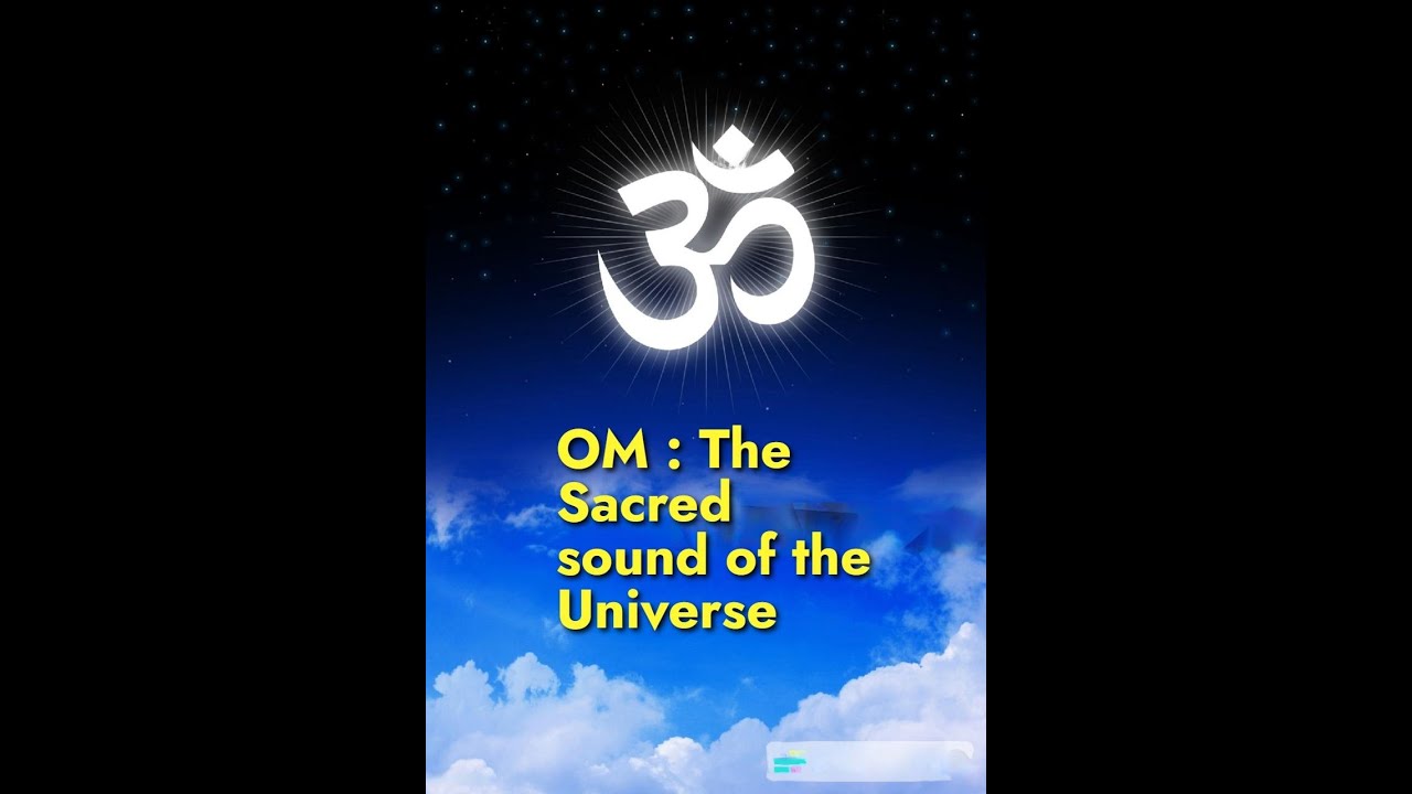 OM : The Sacred Sound of the universe - YouTube