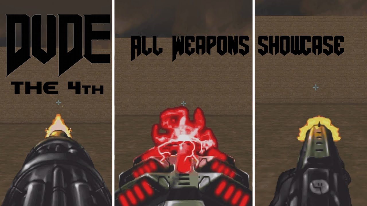 DUDE The 4th v1.0 All Weapons doom mod showcase - YouTube