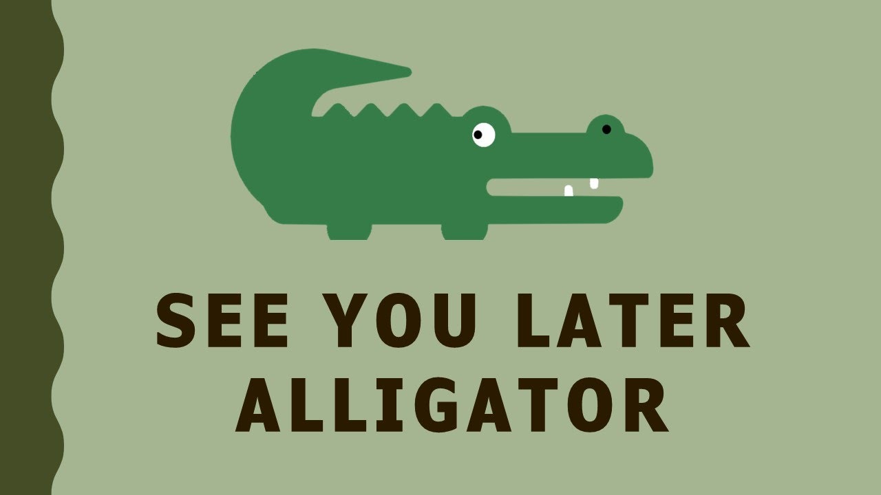 See You Later, Alligator | 再見歌 | 用英文道別 | 唱歌學英文 - YouTube