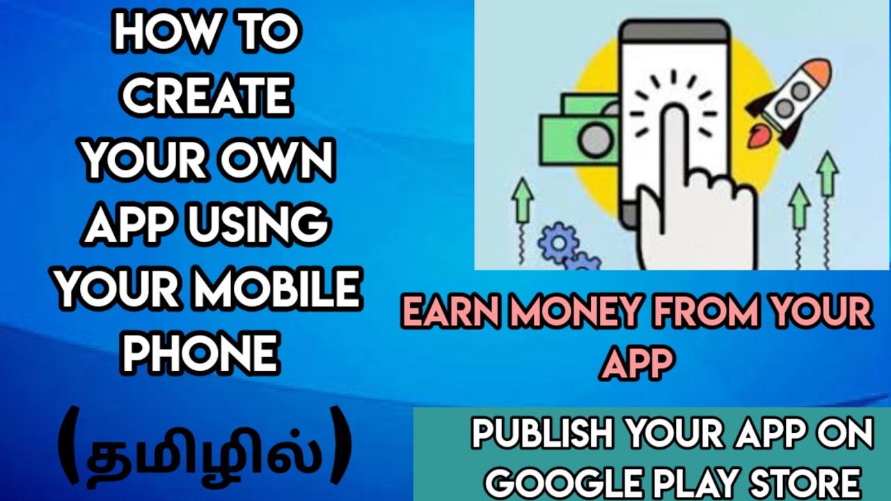 How to create your own app from your mobile device in Tamil | how to ...