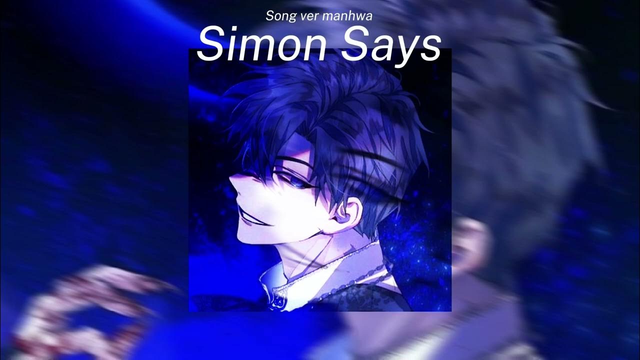 Simon says-YC banks ver. manhwa (speed up and lyrics) - YouTube
