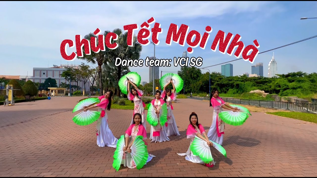 Múa CHÚC TẾT MỌI NHÀ | CLUB_VCI_SG - YouTube