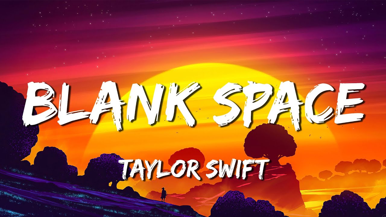 Taylor Swift - Blank Space (Lyrics) | New money, suit and tie. I can ...