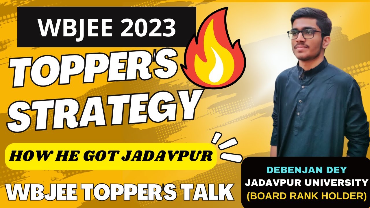 WBJEE Topper's Strategy 🔥| Jadavpur University | Debanjan Dey 🥳| WBJEE ...