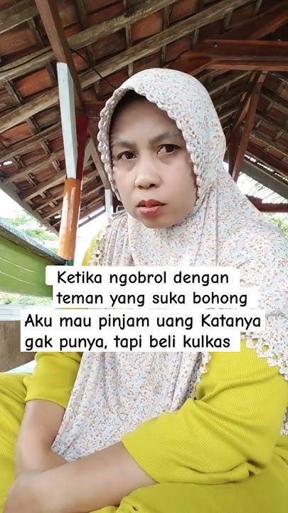 TEMAN SUKA BOHONG #memengeselintapibikintawa #lucu #comedy #humorsegar #ngakak - YouTube