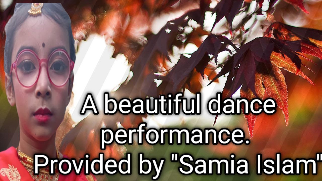 A beautiful dance performance.Provided by "Samia Islam".Class:one - YouTube